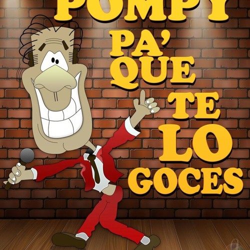Stream Anuncio Aniversario Pompy PaQue Te Lo Goce-Pompy by G Esther ...