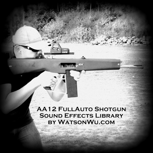 Stream AA-12 Full Auto Shotgun sound effects library by watsonwu ...