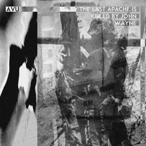 Stream The Last Apache Is Killed By John Wayne by AVU | Listen online ...