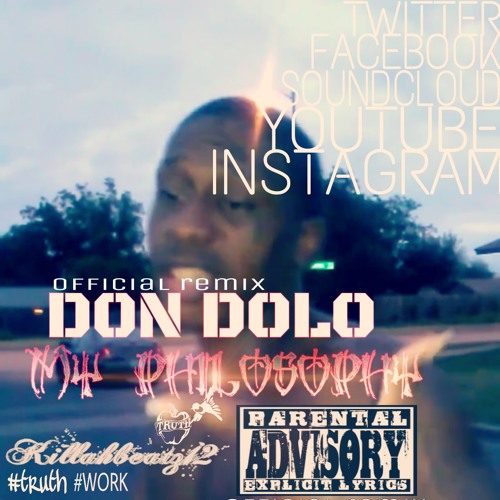 Stream Don Dolo Freestyle | My Philosophy (OFFICIAL REMIX)| PROD BY ...