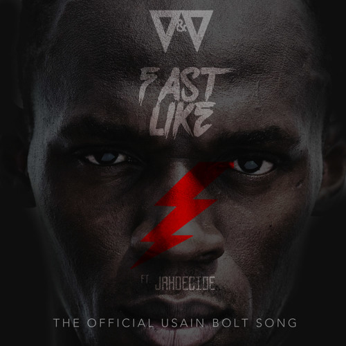 Stream V&V - Fast Like Lightning Ft JahDecide [Official Usain Bolt Song ...