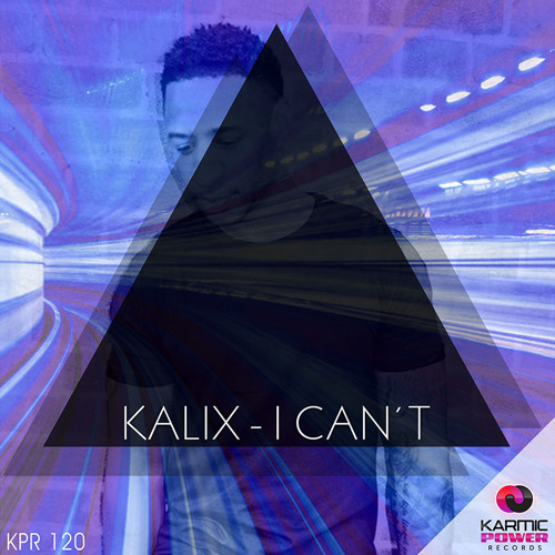Stream Kalix - I Can't (Original Mix) by Karmic Power Records | Listen ...