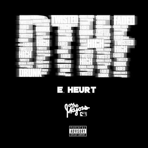 Stream DTHF (DRUNK TWISTED HIGH FADED) by EHeurt | Listen online for ...