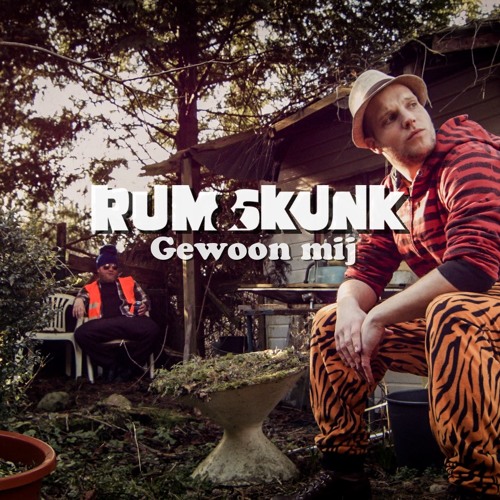 Stream RUM&SKUNK - Gewoon Mij (Geproduceerd door Drico) by RUM&SKUNK ...