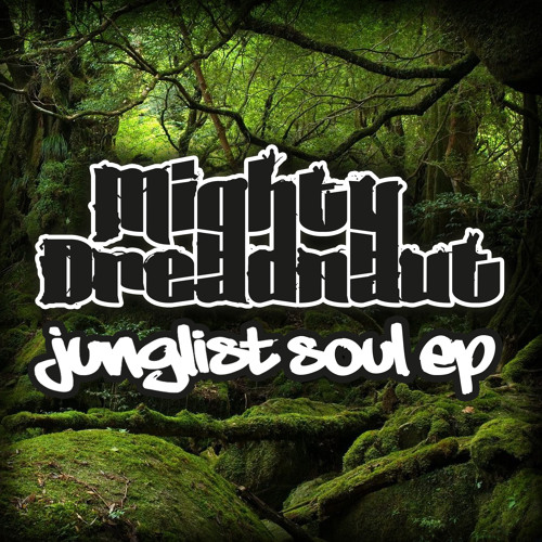 Stream The Mighty Dreadnaut - Into The Jungle by Deep In The Jungle ...