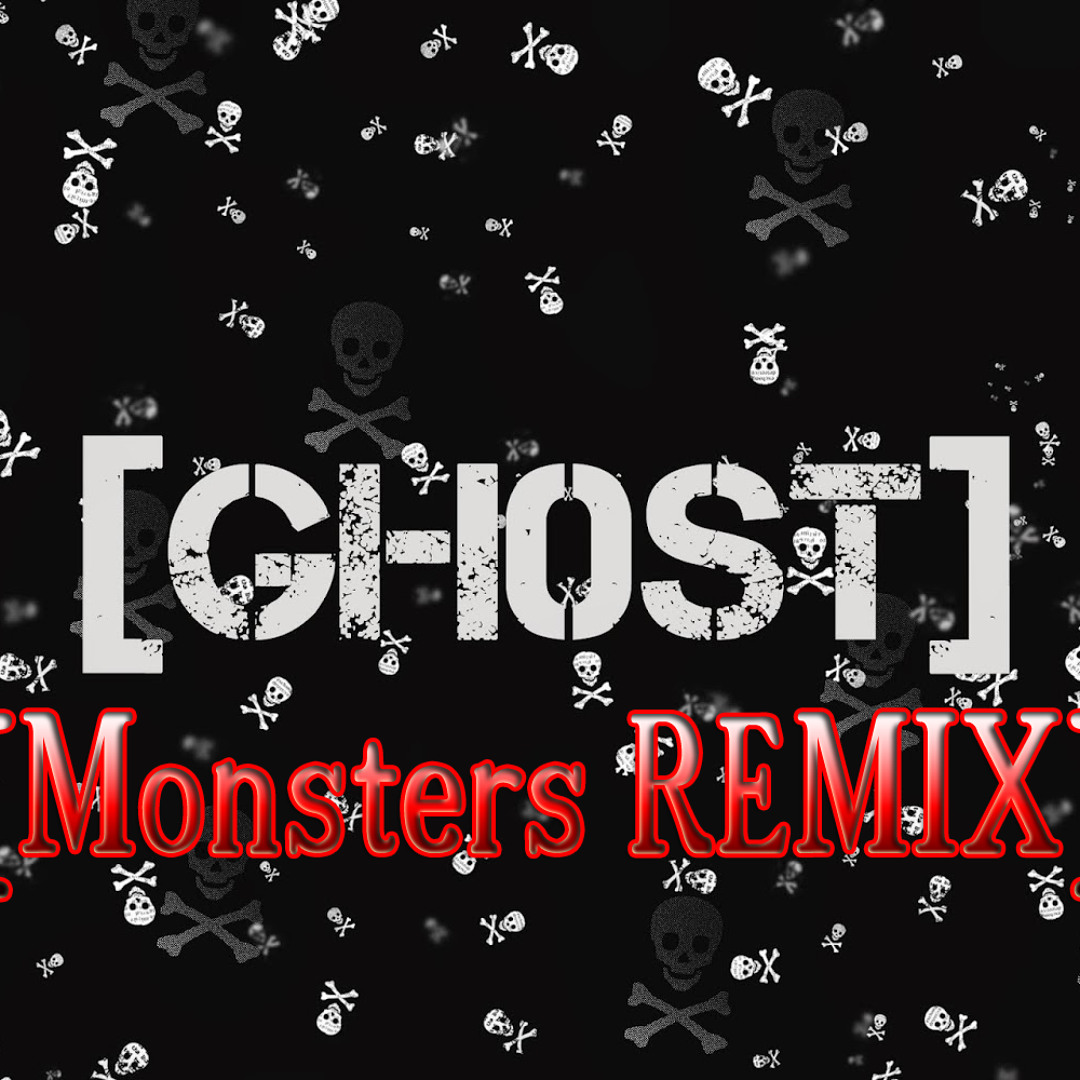 Stream Ghost (Monsters REMIX) by Ghost Fernando | Listen online for ...