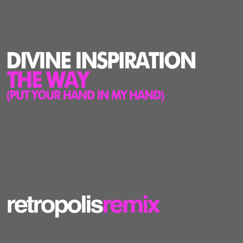 Stream DIVINE INSPIRATION - THE WAY - RETROPOLIS DARKER VIP REMIX by ...
