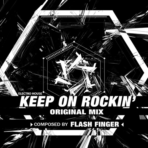 Stream Keep On Rockin' Original Mix - Electro House (Preview) by ...