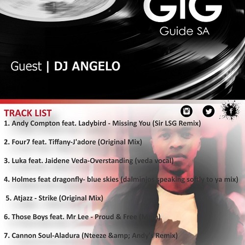 Stream Ur Gig Guide SA Podcast 11 - Guest Mix By DJ Angelo(Live Mix) by ...