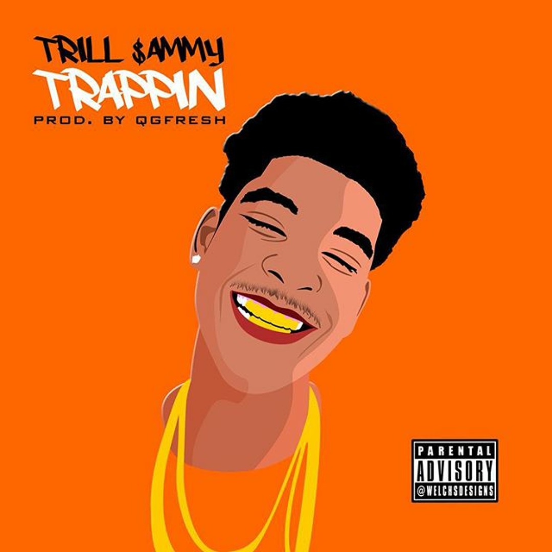 Stream TrillSammy x Trappin by Trill Sammy | Listen online for free on ...