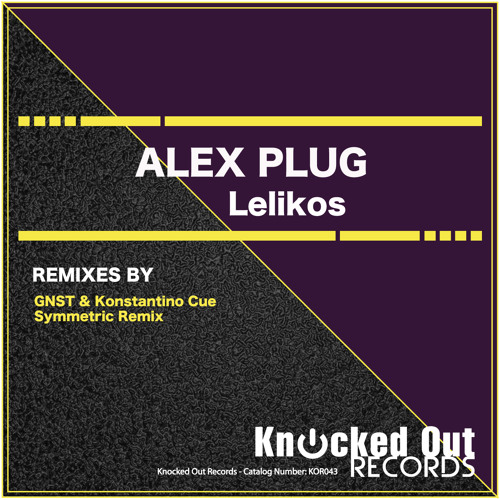 Stream Knocked Out Records | Listen to Alex Plug - Lelikos Ep [KOR ...