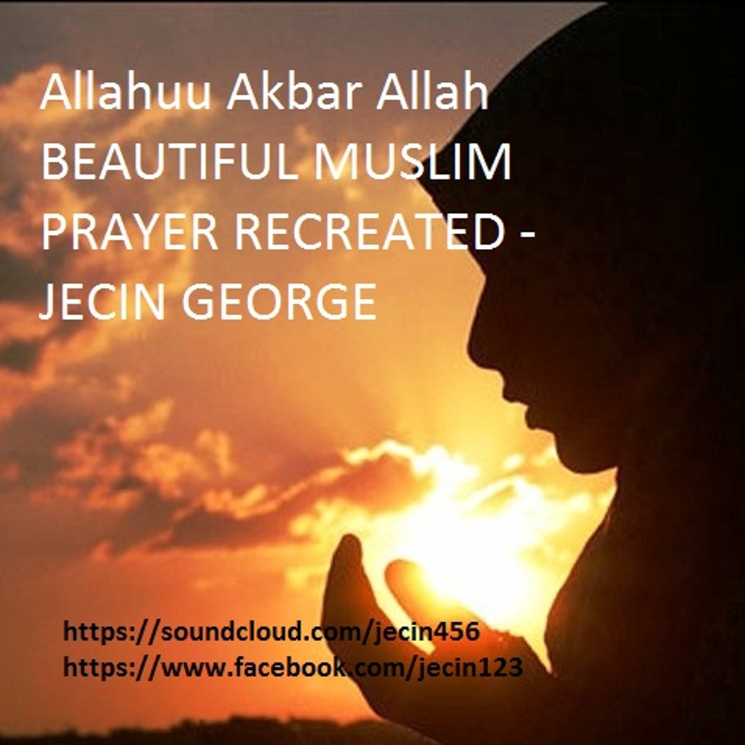 Stream Allahuu Akbar Allah BEAUTIFUL MUSLIM AZAN RECREATED - JECIN ...