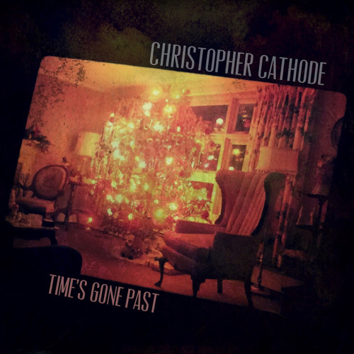 Stream Time's Gone Past by christopherCathodE | Listen online for free ...