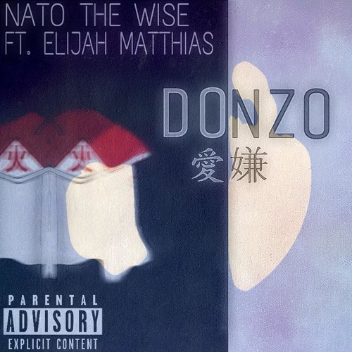 Stream Donzo Ft. Elijah Matthias by NatoTheWise | Listen online for ...