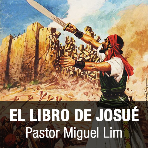 Stream IBCO - Miguel Lim - El Libro de Josué - Clase 8 by ...