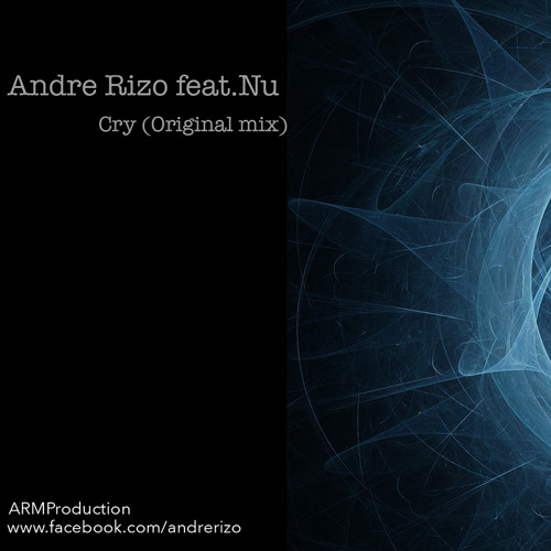 Stream Andre Rizo feat NU - You Cry by Andre Rizo | Listen online for ...