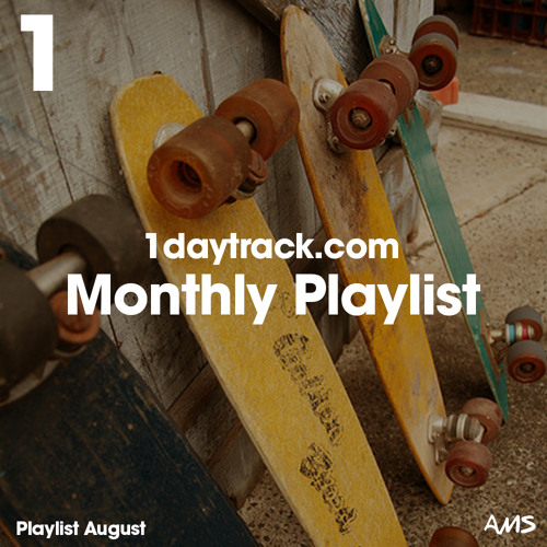 Stream 1daytrack.com | Listen to Monthly Playlist August '15 ...