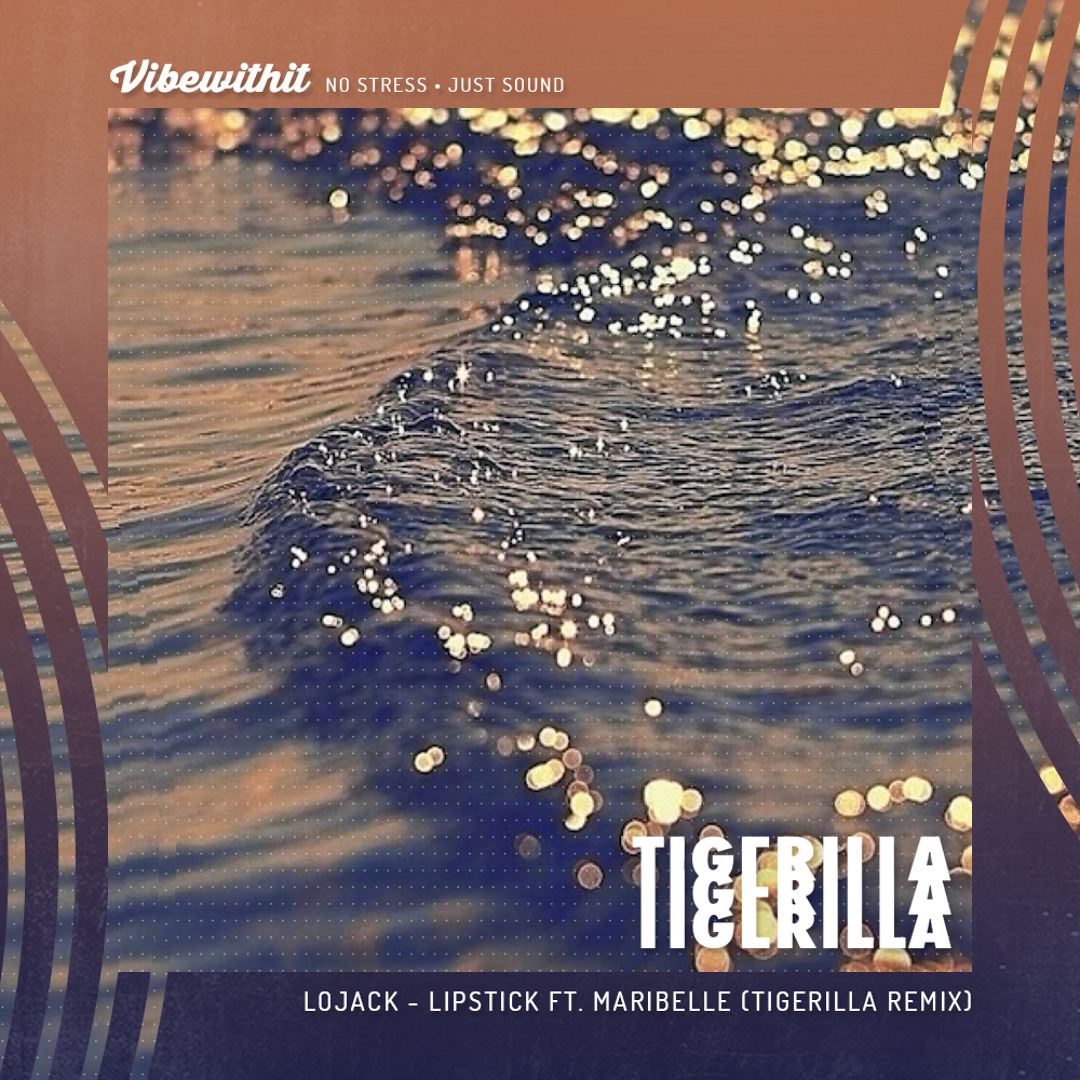 Stream Lojack - Lipstick Ft. Maribelle (Tigerilla Remix) by Sam ...