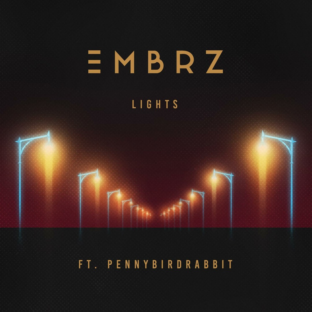 Stream Lights (ft. pennybirdrabbit) by EMBRZ | Listen online for free ...