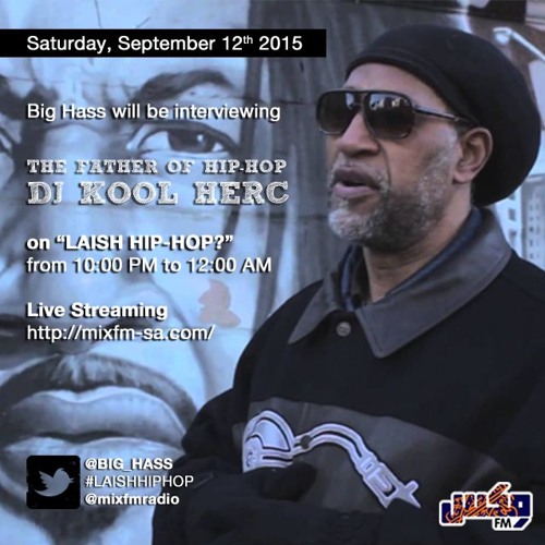 Stream Big Hass Interviews "Father" Of Hip-Hop DJ Kool Herc on Laish ...
