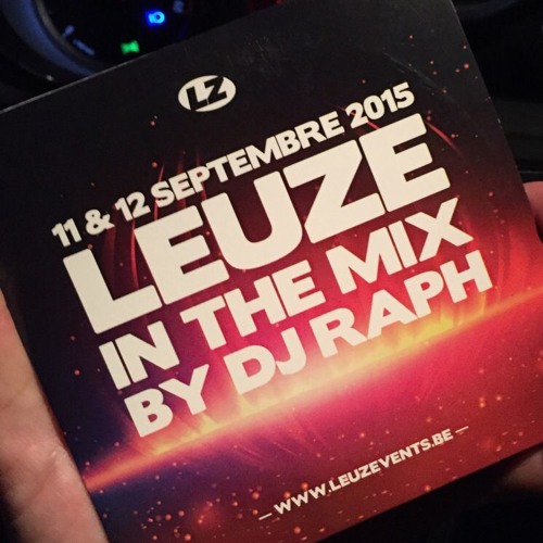 Stream Leuze In The Mix 2015 by DJ Raph by Dj Raph | Listen online for free on SoundCloud