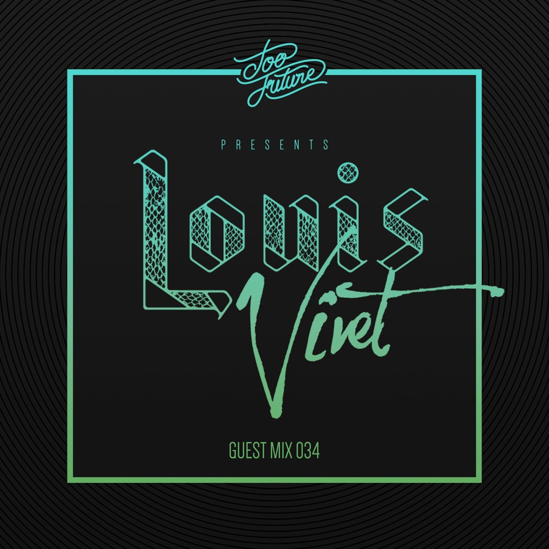 Stream Too Future Guest Mix 034: Louis Vivet by Too Future Mixes ...