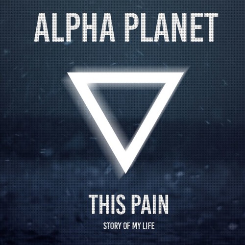 Stream Alpha Planet - This Pain [Sure Fire Recordings Release] by Sure ...
