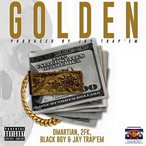 Stream Golden Ft. DMartian, 2FK, Black Boy & Jay Trap'Em by DMartian719 ...