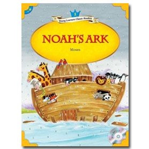 Listen to Young Learners Classic Readers Level 1 - Noah's Ark - Track ...