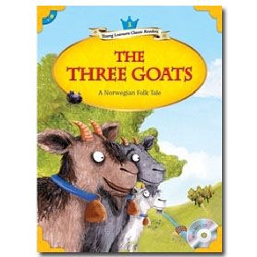 Stream Young Learners Classic Readers Level 1 - The Three Goats - Track ...