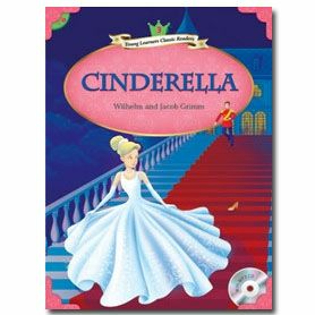 Stream Young Learners Classic Readers Level 3 - Cinderella - Track 01 ...