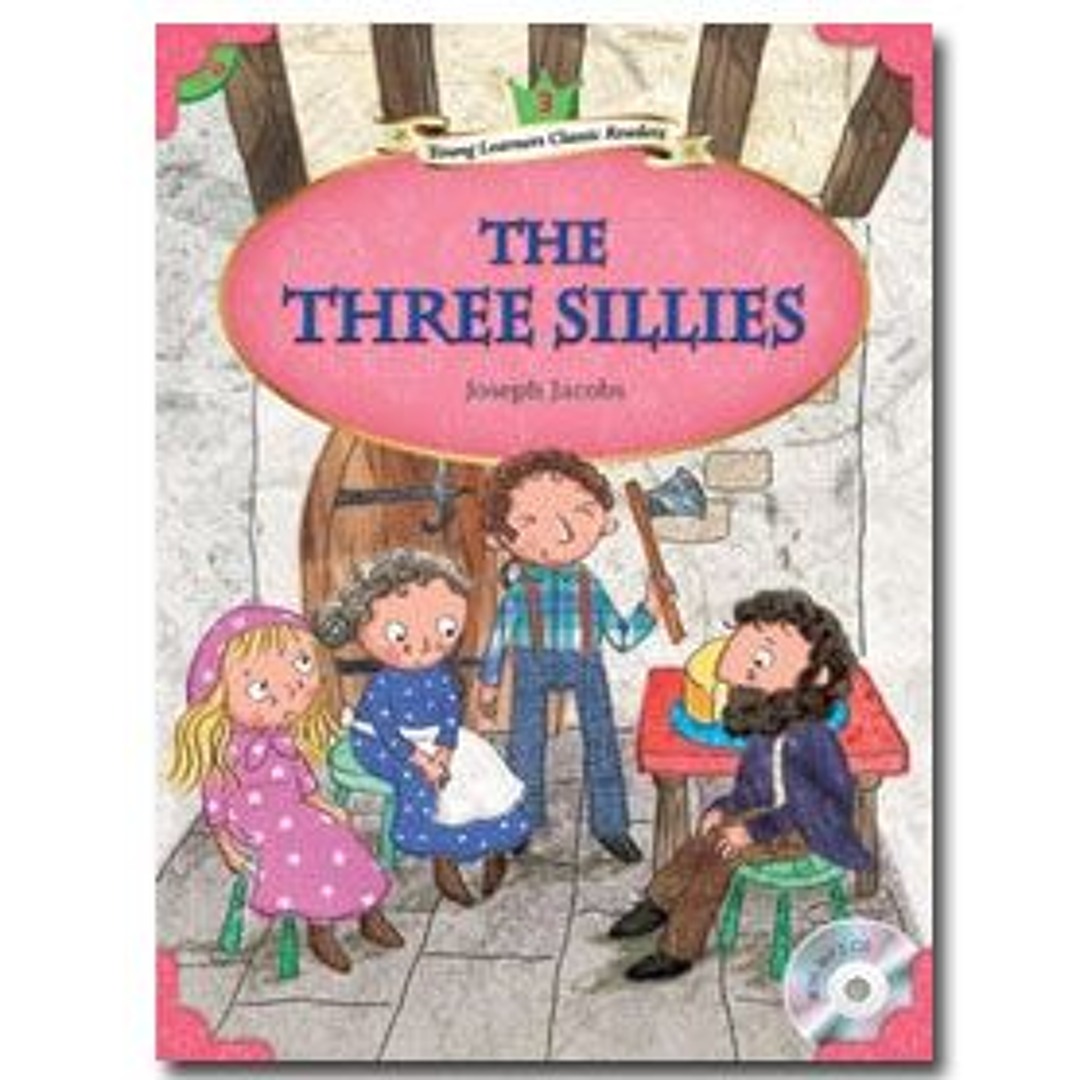 Stream Young Learners Classic Readers Level 3 - The Three Sillies ...