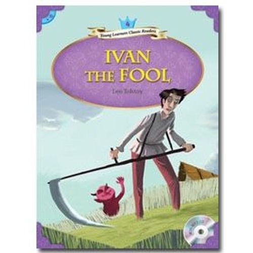 Stream Young Learners Classic Readers Level 4 - Ivan The Fool - Track ...