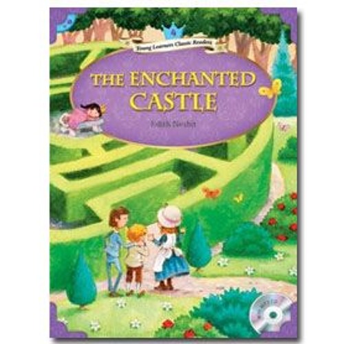 Stream Young Learners Classic Readers Level 4 - The Enchanted Castle ...