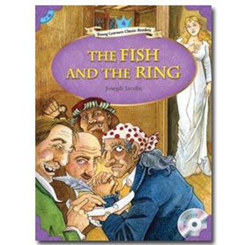 Stream Young Learners Classic Readers Level 4 - The Fish And The Ring ...