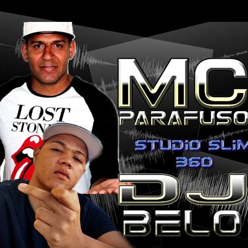 Stream Mc Parafuso As Novinhas Que Gosta De Pau Produção Dj Belo De