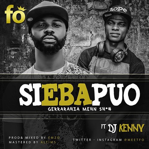 Stream FO - SI EBA PUO Ft DJ Kenny by FO324 | Listen online for free on ...