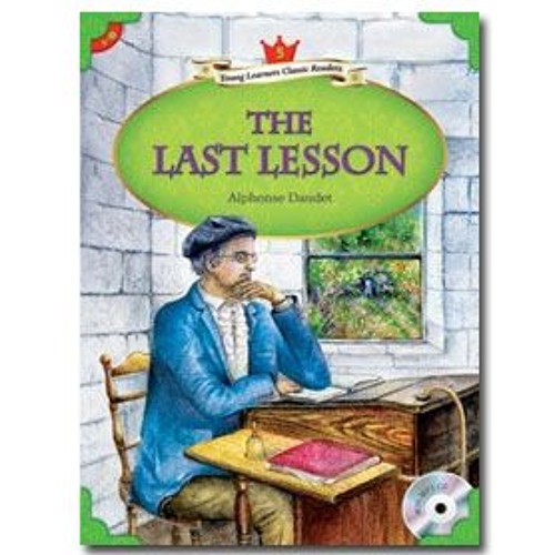 Stream Young Learners Classic Readers Level 5 - The Last Lesson - Track ...