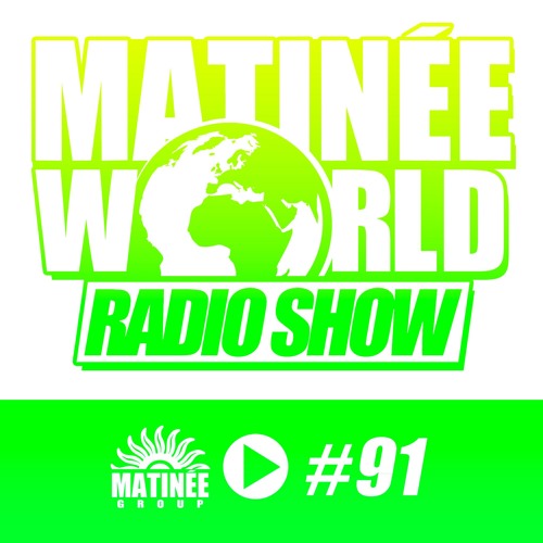 Stream MATINEE WORLD 91 by Matinée Radio Show | Listen online for free ... Stream MATINEE WORLD 91 by Matinée Radio Show | Listen online for free ...