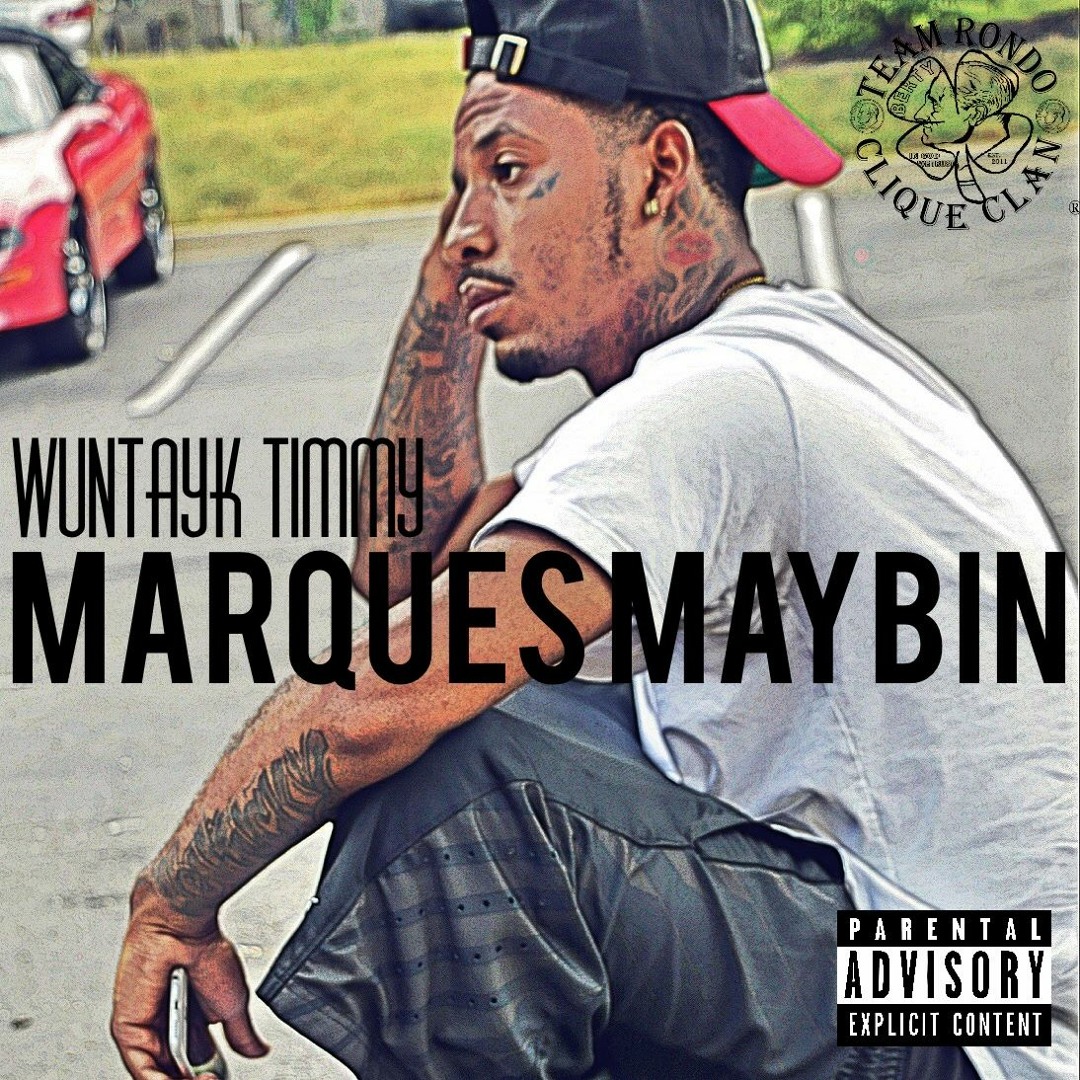 Stream WunTayk Timmy - Marques Maybin by WunTayk Timmy | Listen online ...