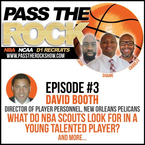Stream Ep3: NBA Exec, David Booth, Shares What NBA Scouts Are Looking ...
