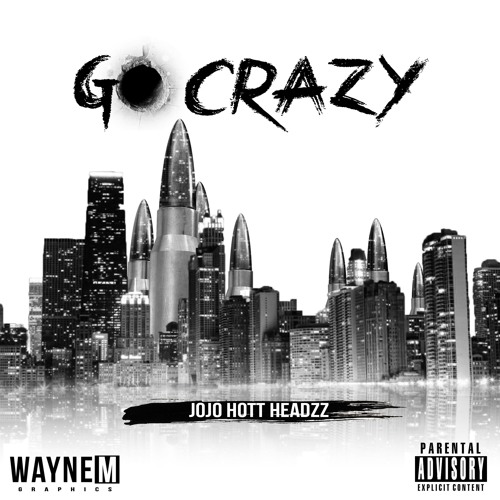 Listen to JoJo (Hott Headzz) - Go Crazy (Prod. by JoJo) by 🔥Hott Headzz ...