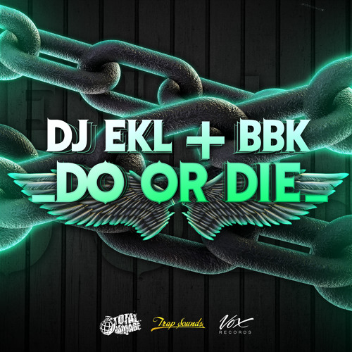 Stream DJ EKL BBK - Do Or Die / Trap Sounds Exclusive by Trap Sounds ...