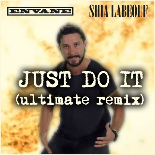 Stream Just Do It (ULTIMATE REMIX) by Joda9890 | Listen online for free ...