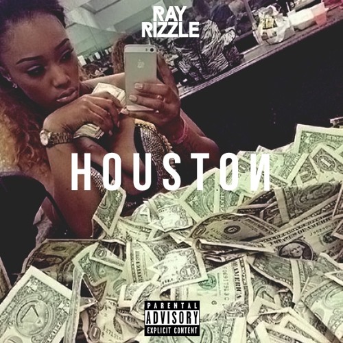 Stream Houston x Ray Rizzle by RayRizzle | Listen online for free on ...