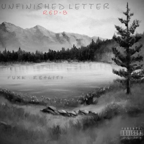 Red-B – Unfinished Letter (Witt Lowry Remix) Lyrics | Genius Lyrics