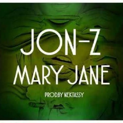 Stream Jon.Z - Mary Jane by Jon.Z Jon Yon | Listen online for free on ...