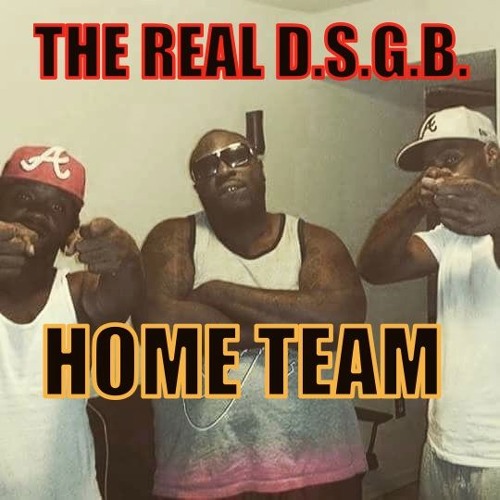 Stream **World Premiere** The Real D.S.G.B. - Home Team (prod. by Dj ...