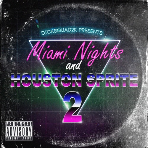 Stream MIAMI NIGHTS & HOUSTON SPRITE 2 by DICKSQUAD2K | Listen online ...