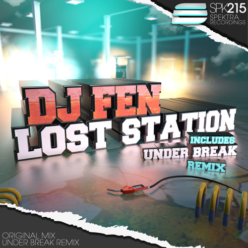 Stream DJ Fen - Lost Station * 05.October on Beatport by spektramusic ...